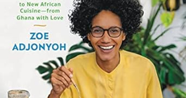 Zoe's Ghana Kitchen: An Introduction to New African Cuisine – From ...