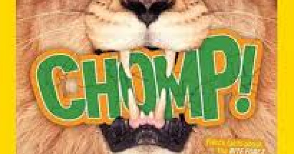 Chomp! Fierce Facts About the Bite Force, Crushing Jaws, and Mighty ...