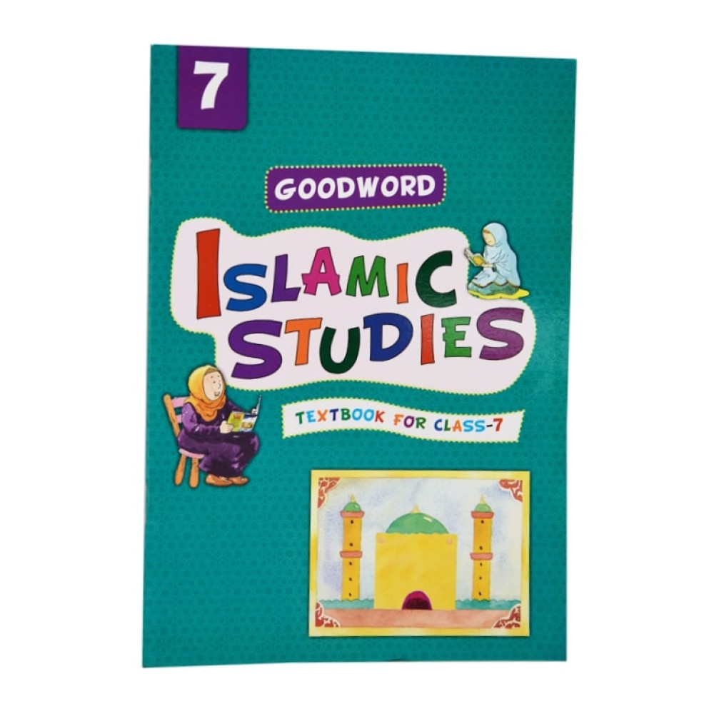 Goodword Islamic Studies Textbook for Class7