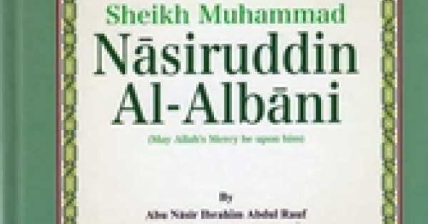 The Biography of Great Muhaddith Sheikh Muhammad Nāsiruddin Al-Albāni ...
